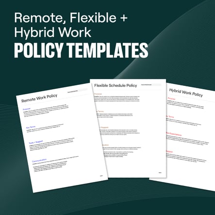 Remote, Flexible + Hybrid Work Policy Templates